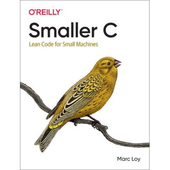 Marc Loy | Other | Smaller C Lean Code For Small Machines Paperback Loy ...